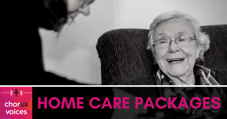 Chorus Voices Ep 7: Home Care Packages | Chorus Stories